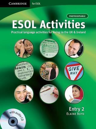 ESOL Activities Entry 2: Practical Language Activities for Living in ...