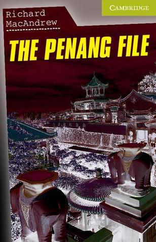 The Penang File Starter/Beginner by Richard MacAndrew | Goodreads