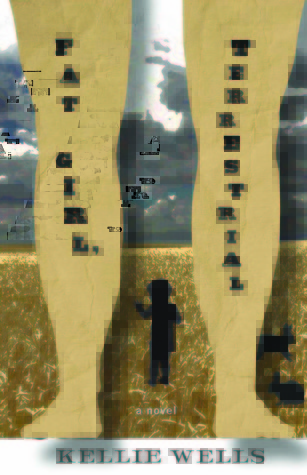 Fat Girl, Terrestrial by Kellie Wells | Goodreads