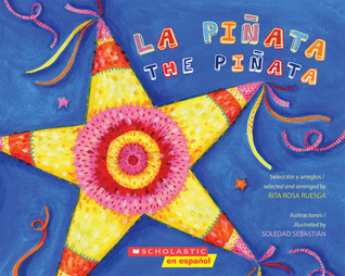 La piñata / The Pinata (Bilingual): (Bilingual) by Rita Rosa Ruesga ...