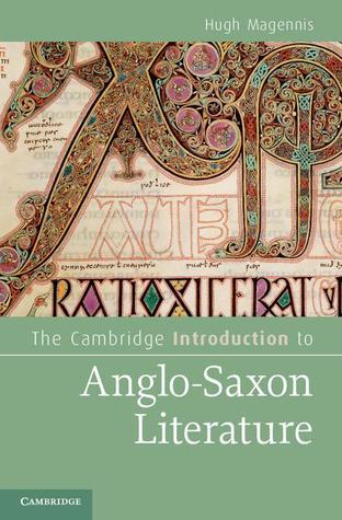 The Cambridge Introduction to Anglo-Saxon Literature by Hugh Magennis ...