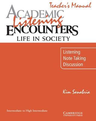 Academic Listening Encounters Life in Society: Listening, Note Taking ...