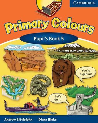 Primary Colours Level 5 Pupil's Book by Diana Hicks | Goodreads