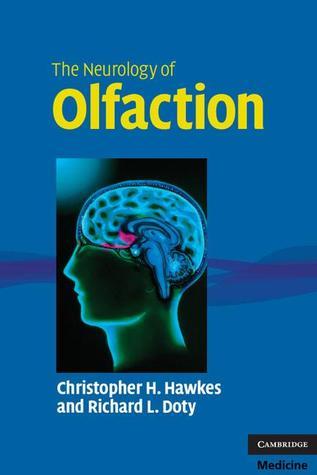 The Neurology of Olfaction (Cambridge Medicine by Christopher H. Hawkes ...