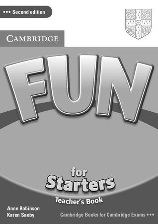 Fun for Starters Teacher's Book by Anne Robinson | Goodreads
