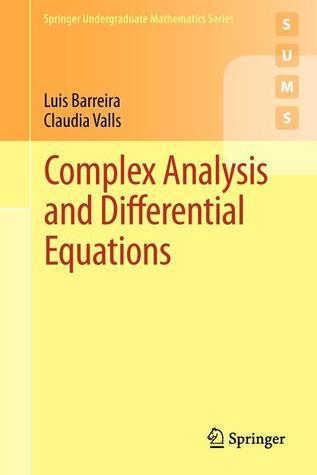 Complex Analysis and Differential Equations by Luis Barreira | Goodreads