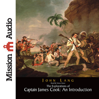 The Explorations of Captain James Cook: An Introduction by John Lang ...