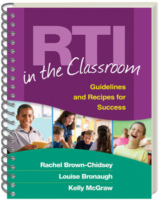 RTI in the Classroom: Guidelines and Recipes for Success by Rachel ...