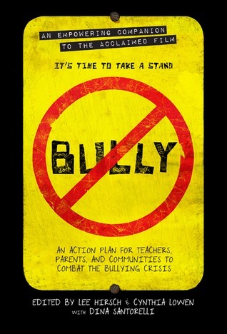Bully: An Action Plan for Teachers, Parents, and Communities to Combat ...