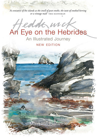 An Eye on the Hebrides: An Illustrated Journey by Mairi Hedderwick ...