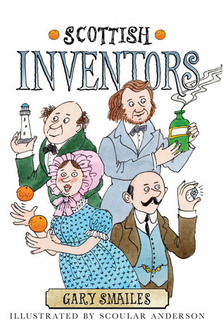 Scottish Inventors by Gary Smailes | Goodreads