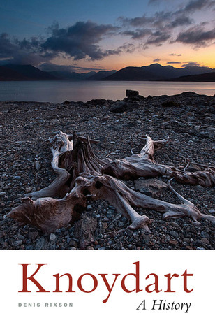 Knoydart: A History by Denis Rixson | Goodreads