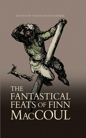 Fantastical Feats of Finn MacCoul by Norah Montgomerie | Goodreads