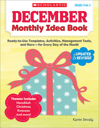 December Monthly Idea Book: Ready-to-Use Templates, Activities ...