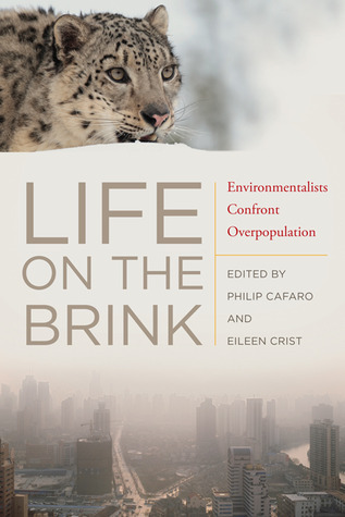 Life on the Brink: Environmentalists Confront Overpopulation by Philip ...