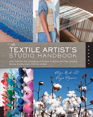 The Textile Artist's Studio Handbook: Learn Traditional and ...