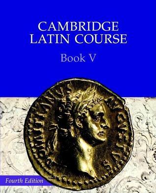 Cambridge Latin Course Book 5 Student's Book 4th Edition by Cambridge ...