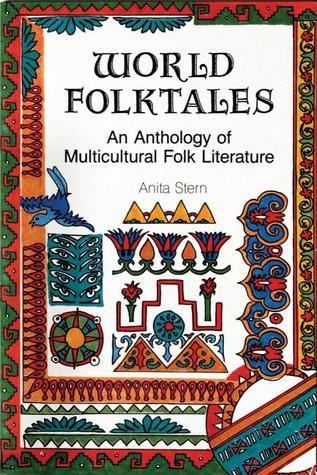 World Folktales by Anita Stern | Goodreads