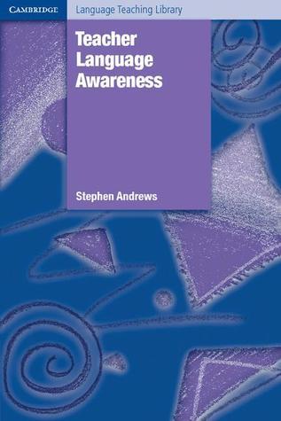 Teacher Language Awareness by Stephen Andrews | Goodreads