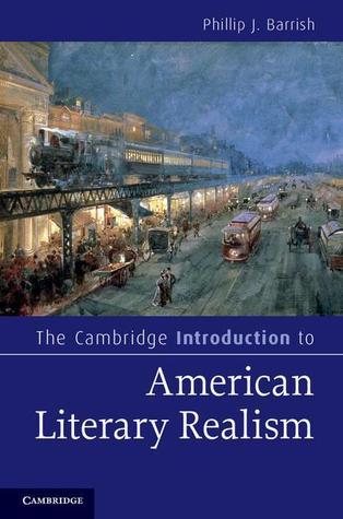 The Cambridge Introduction to American Literary Realism by Phillip ...