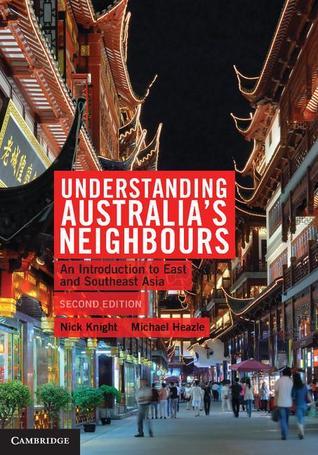 Understanding Australia's Neighbours: An Introduction to East and ...