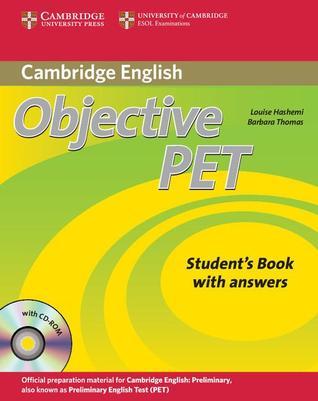 Objective PET Student's Book with answers with CD-ROM by Louise Hashemi | Goodreads