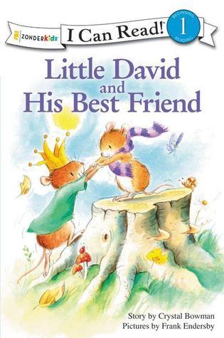 Little David and His Best Friend: Level 1 by Crystal Bowman | Goodreads