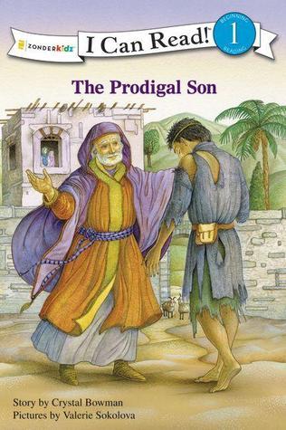 The Prodigal Son: Level 1 by Crystal Bowman | Goodreads