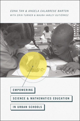 Empowering Science and Mathematics Education in Urban Schools by Edna ...