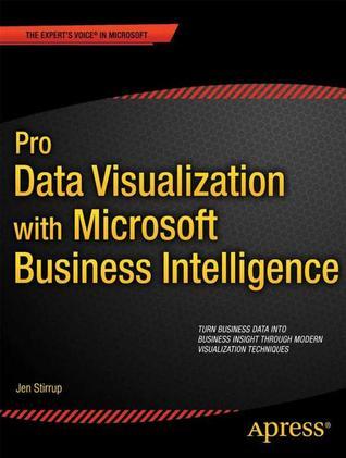 Pro Data Visualization With Microsoft Business Intelligence by Jen ...