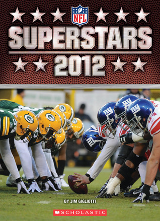 NFL: Superstars 2012 by Jim Gigliotti | Goodreads