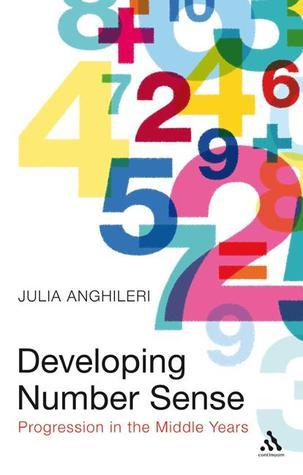 Developing Number Sense: Progression in the Middle Years by Julia ...
