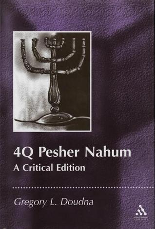 4Q Pesher Nahum (JSP Supplements) by Gregory L. Doudna | Goodreads
