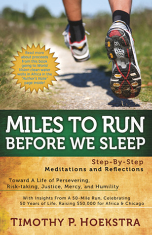 Miles to Run Before We Sleep: Step-By-Step Meditations and Reflections ...