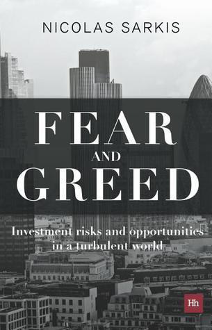 Fear and Greed: Investment risks and opportunities in a turbulent world ...