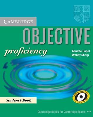 Objective Proficiency Student's Book by Annette Capel | Goodreads