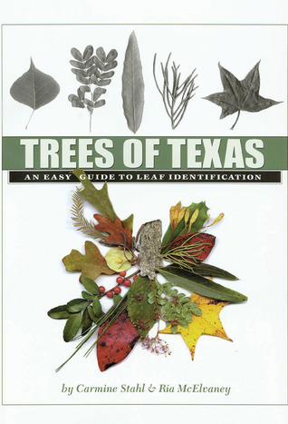 Trees of Texas: An Easy Guide to Leaf Identification by Carmine A ...