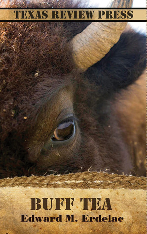 Buff Tea by Edward M. Erdelac | Goodreads