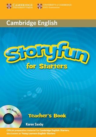 Storyfun for Starters Teacher's Book with Audio CD by Karen Saxby ...