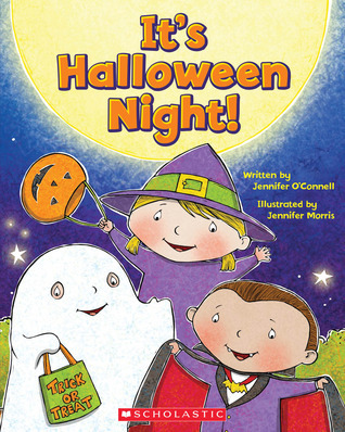 It's Halloween Night! by Jennifer Barrett O'Connell | Goodreads