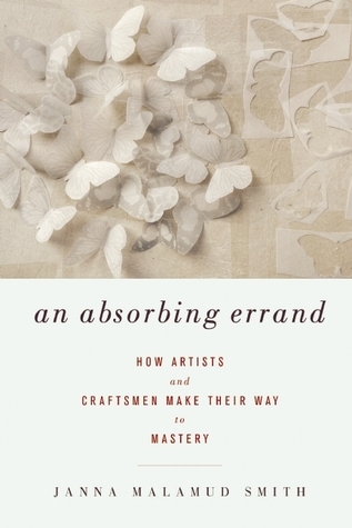 An Absorbing Errand: How Artists and Craftsmen Make Their Way to ...