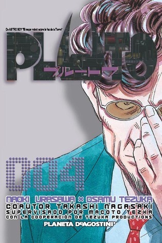 PLUTO: Naoki Urasawa x Osamu Tezuka, No. 004 by Naoki Urasawa | Goodreads