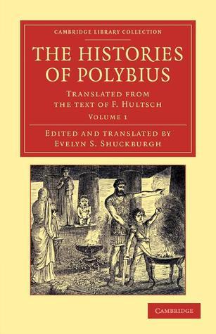 The Histories of Polybius - Volume 1 of 2 by Polybius | Goodreads
