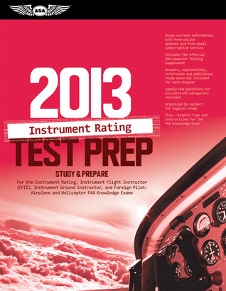 Instrument Rating Test Prep 2013: Study & Prepare for the Instrument ...