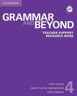 Grammar and Beyond Level 4 Teacher Support Resource Book with CD-ROM by ...