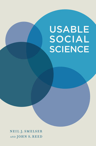 Usable Social Science by Neil J. Smelser | Goodreads