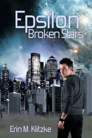 Epsilon: Broken Stars by Erin Klitzke | Goodreads