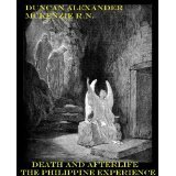 Death and Afterlife The Philippine Experience by Duncan Alexander ...