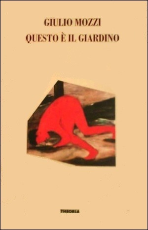 Questo è il giardino by Giulio Mozzi | Goodreads