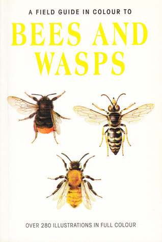 A Field Guide in Colour to Bees and Wasps by Jiri Zahdradnik | Goodreads